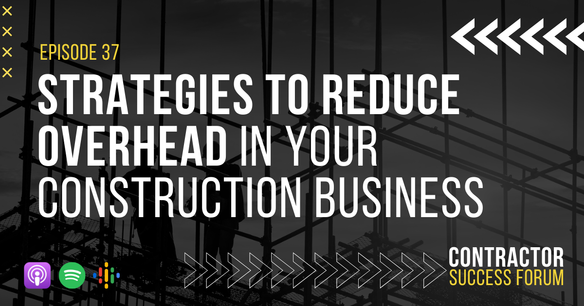 Strategies to reduce overhead in your construction business - IronGate ...
